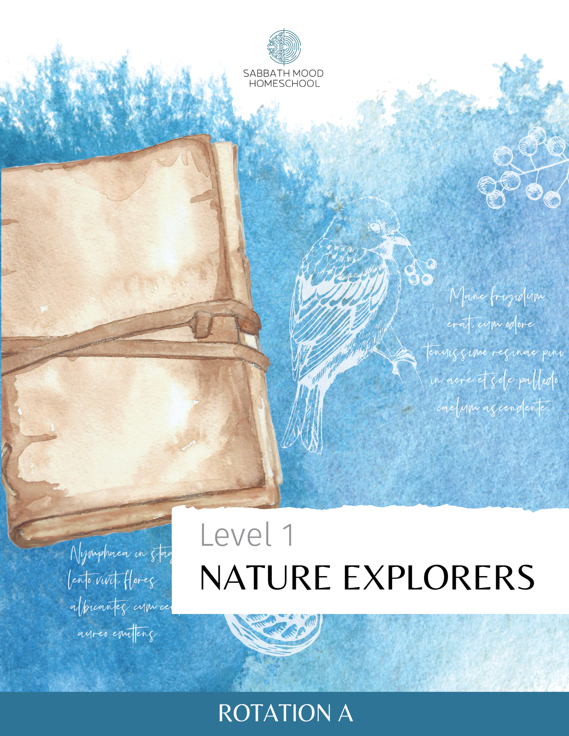 Nature Explorers: Level 1, Rotation A - Sabbath Mood Homeschool